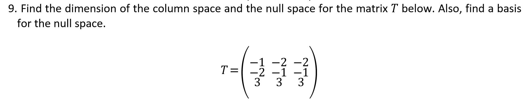 Solved Find the dimension of the column space and the null | Chegg.com