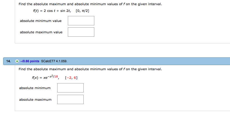 Solved Calculus. Find absolute max and min. Got a bit | Chegg.com Solved Calculus. Find absolute max and min. Got a bit | Chegg.com