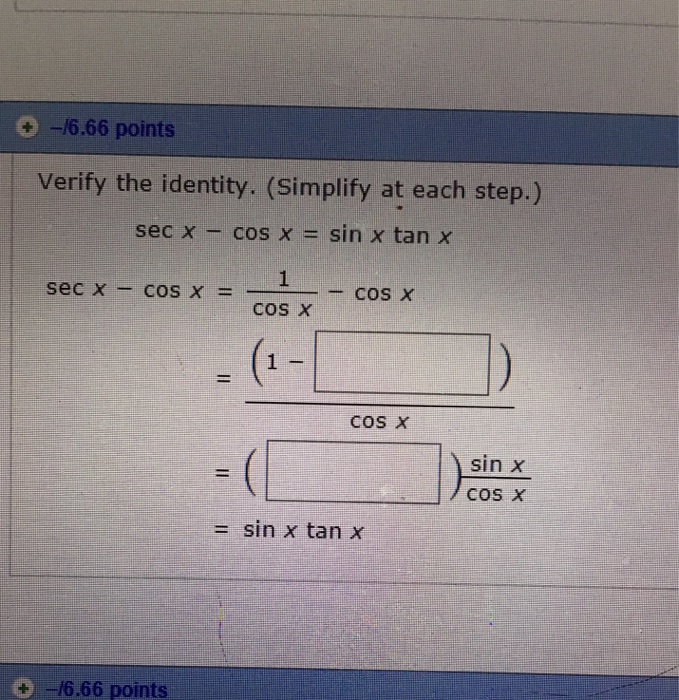 Solved Verify the identity. (Simplify at each step.) sec x- | Chegg.com