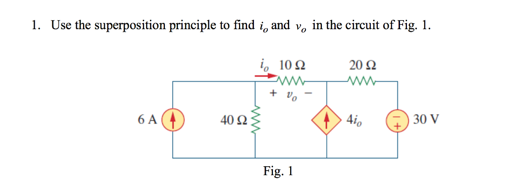 Solved 1. Use the superposition principle to find io and vo | Chegg.com