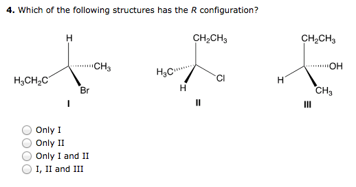 Solved Which of the following structures has the R | Chegg.com
