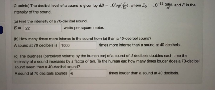 Solved The decibel level of a sound is given by dB = 10 | Chegg.com