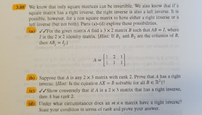 Solved We know that only square matrices can be invertible. | Chegg.com