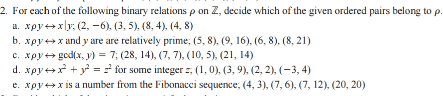 Solved For each of the following binary relations rho on Z, | Chegg.com
