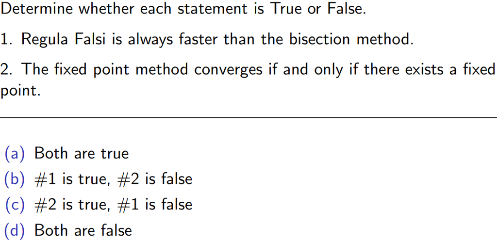Solved Determine whether each statement is True or False. 1. | Chegg.com