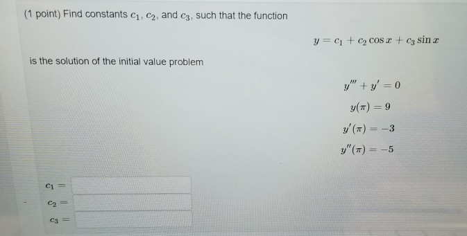 Solved (1 point) Find constants cı and c2 such that the | Chegg.com