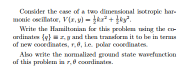 Solved Consider the case of a two dimensional isotropic | Chegg.com