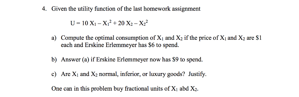 Solved Given the utility function of the last homework | Chegg.com