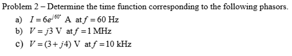 Solved Problem 2 – Determine the time function corresponding | Chegg.com