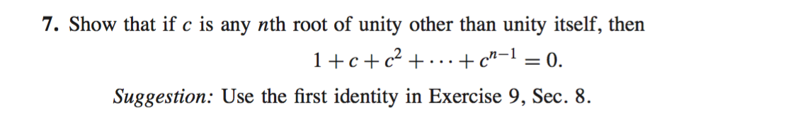 Solved Show that if c is any nth root of unity other than | Chegg.com