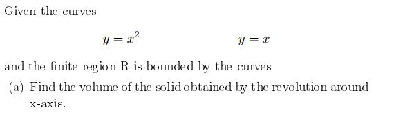 Solved Given the curves y = x^2 y = x and the finite | Chegg.com
