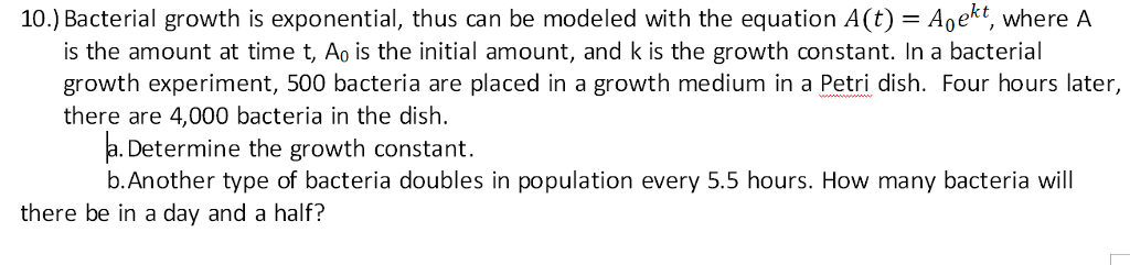 Solved 10.) Bacterial growth is exponential, thus can be | Chegg.com