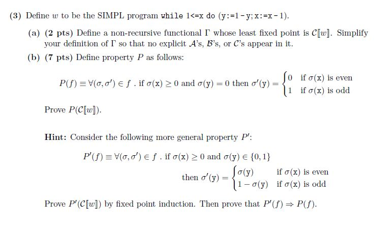 Solved Define w to be the SIMPL program while 1