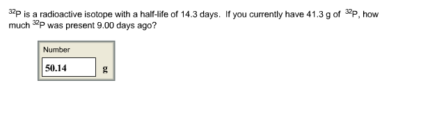 Solved 32^P is a radioactive isotope with a half-life of | Chegg.com