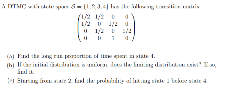 Solved Stochastic Modelling - Discrete Time Markov Chains | Chegg.com