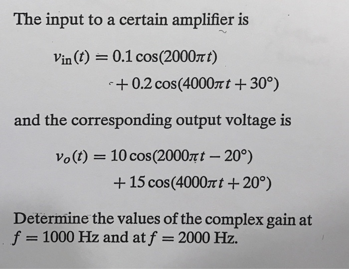 Solved The input to a certain amplifier is V_in(t) = 0.1 | Chegg.com