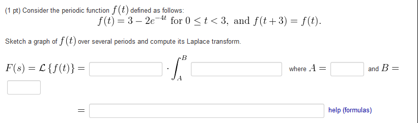(1 pt) Consider the periodic function f(t) defined as | Chegg.com
