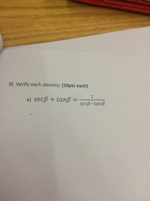 Solved Verify each identity sec beta + tan beta = 1/sec beta | Chegg.com