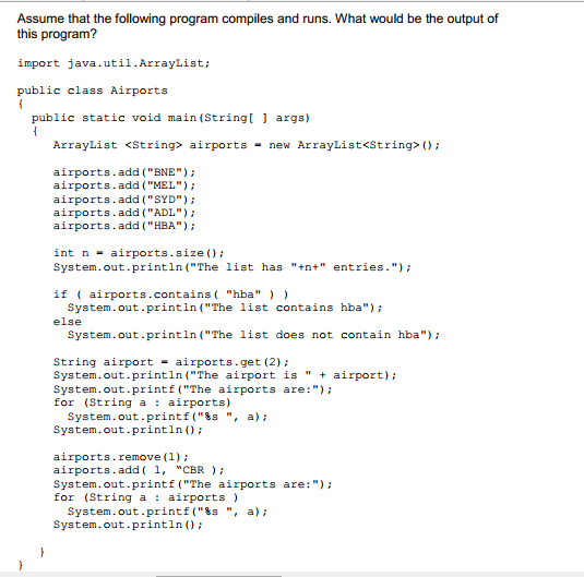 Solved Assume that the following program compiles and runs. | Chegg.com Solved Assume that the following program compiles and runs. | Chegg.com