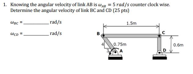 Solved Knowing the angular velocity of link AB is omega_AB = | Chegg.com