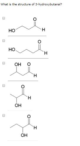 Solved What is the structure of 3-hydroxybutana? ?? ?? ?? ? | Chegg.com