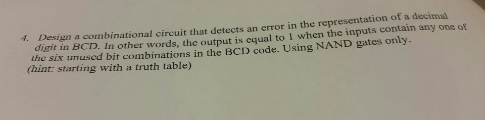 Solved 4 Design A Combinational Circuit That Detects An 8546