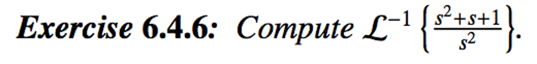 Solved Compute L^-1{s^2 + s + 1/s}. | Chegg.com