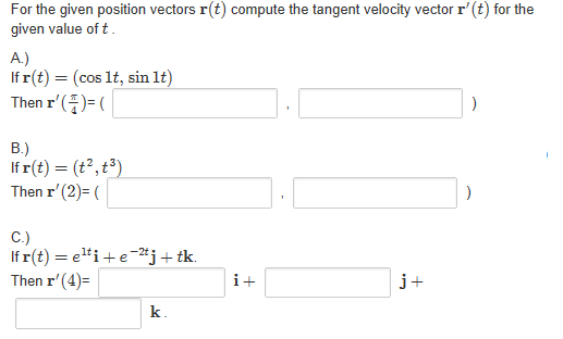 Solved For the given position vectors r(t) compute the | Chegg.com