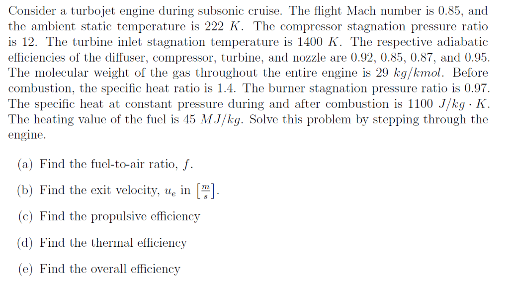 Consider a turbojet engine during subsonic cruise. | Chegg.com