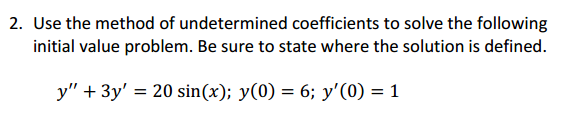 Solved 2. Use the method of undetermined coefficients to | Chegg.com
