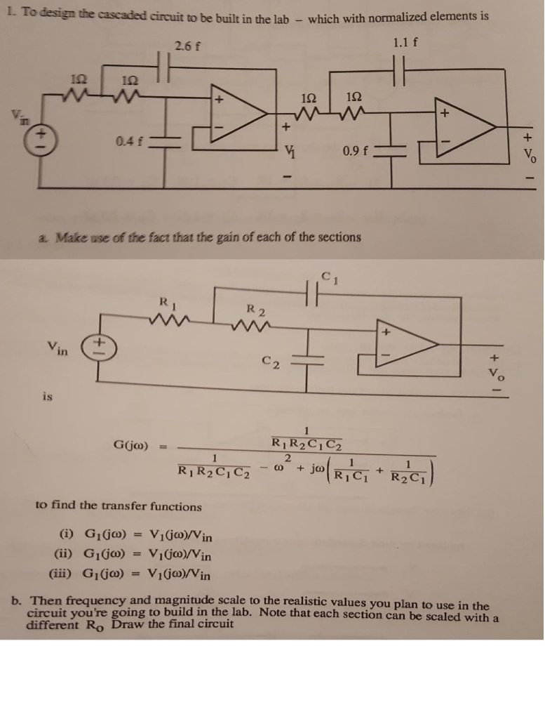 Solved 1. To design the cascaded circuit to be built in the | Chegg.com