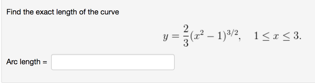 Solved Find the exact length of the curve y = 2/3 (x^2 - | Chegg.com