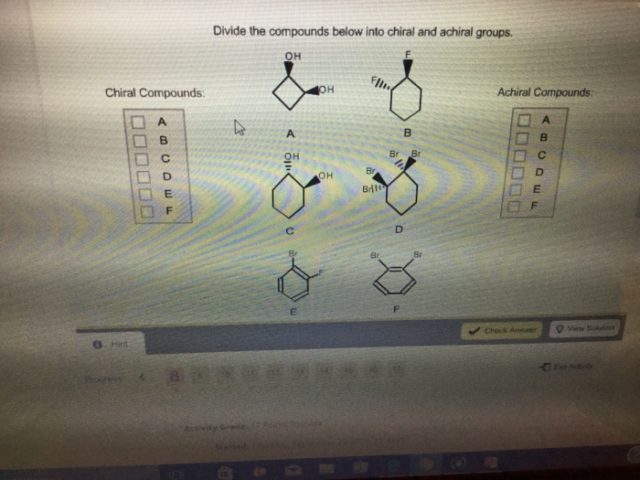 Solved Divide the compounds below into chiral and achiral | Chegg.com