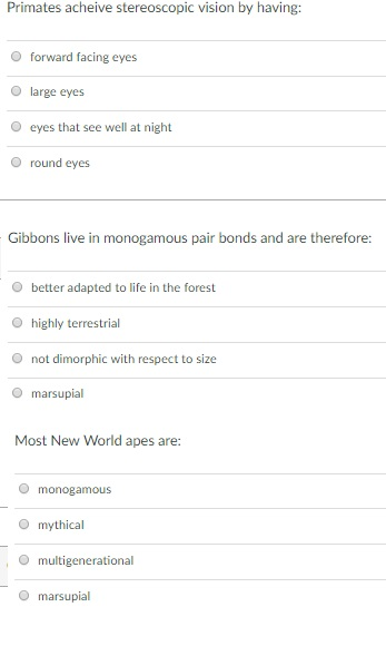 Solved Primates acheive stereoscopic vision by having: O | Chegg.com