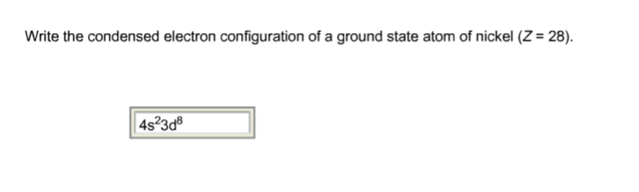 Solved Write The Condensed Electron Configuration Of A