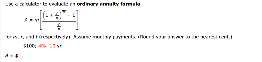 Solved Use a calculator to evaluate an ordinary annuity | Chegg.com