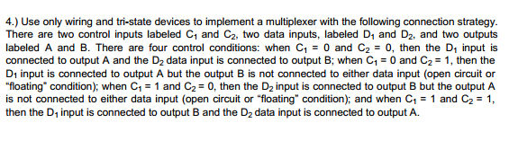 Solved Use only wiring and tri-state devices to implement a | Chegg.com