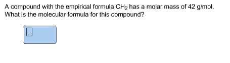 Solved A compound with the empirical formula CH2 has a molar | Chegg.com