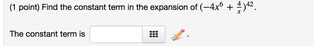 Solved Find the constant term in the expansion of (-4x^6 + | Chegg.com