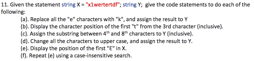 Solved Given the statement string X = "x1wertertdf"; string | Chegg.com