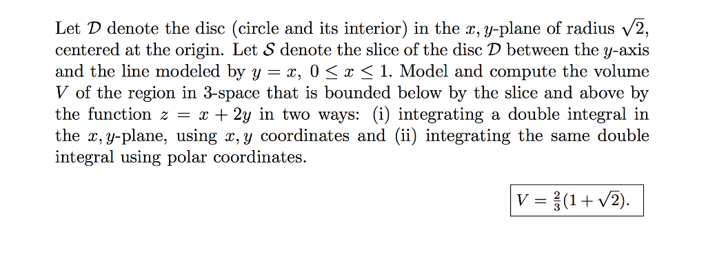 Solved Let D denote the disc (circle and its interior) in | Chegg.com