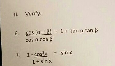 Solved Verify. cos (alpha - beta)/cos alpha cos beta = 1 + | Chegg.com