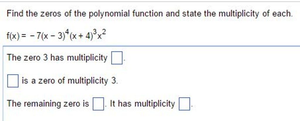 Solved Find the zeros of the polynomial function and state | Chegg.com