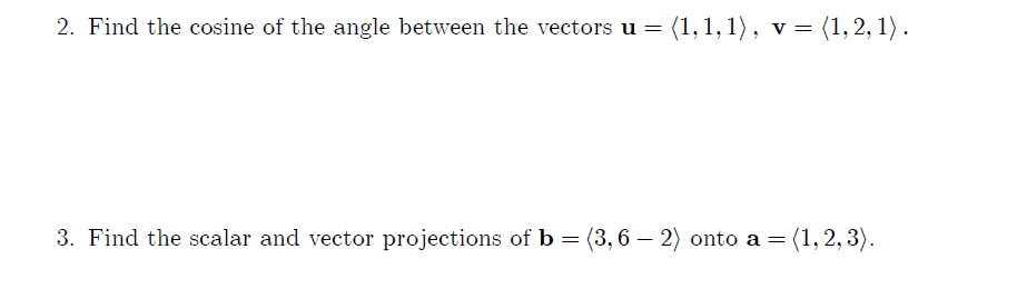 Solved Find the cosine of the angle between the vectors u = | Chegg.com