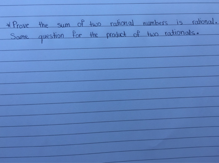Solved Prove The Sum Of Two Rational Numbers Is Rational