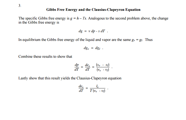 Solved 3. Gibbs Free Energy and the ClausIss-Clapeyron | Chegg.com Solved 3. Gibbs Free Energy and the ClausIss-Clapeyron | Chegg.com