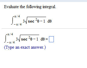 Solved Evaluate the following integral d theta d theta | Chegg.com