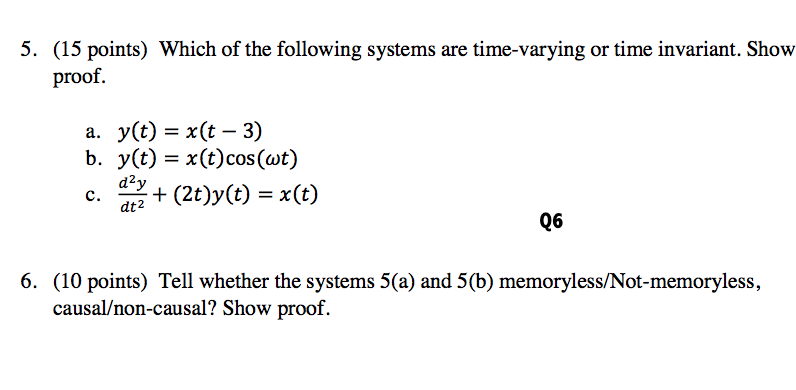 Solved Which of the following systems are time-varying or | Chegg.com