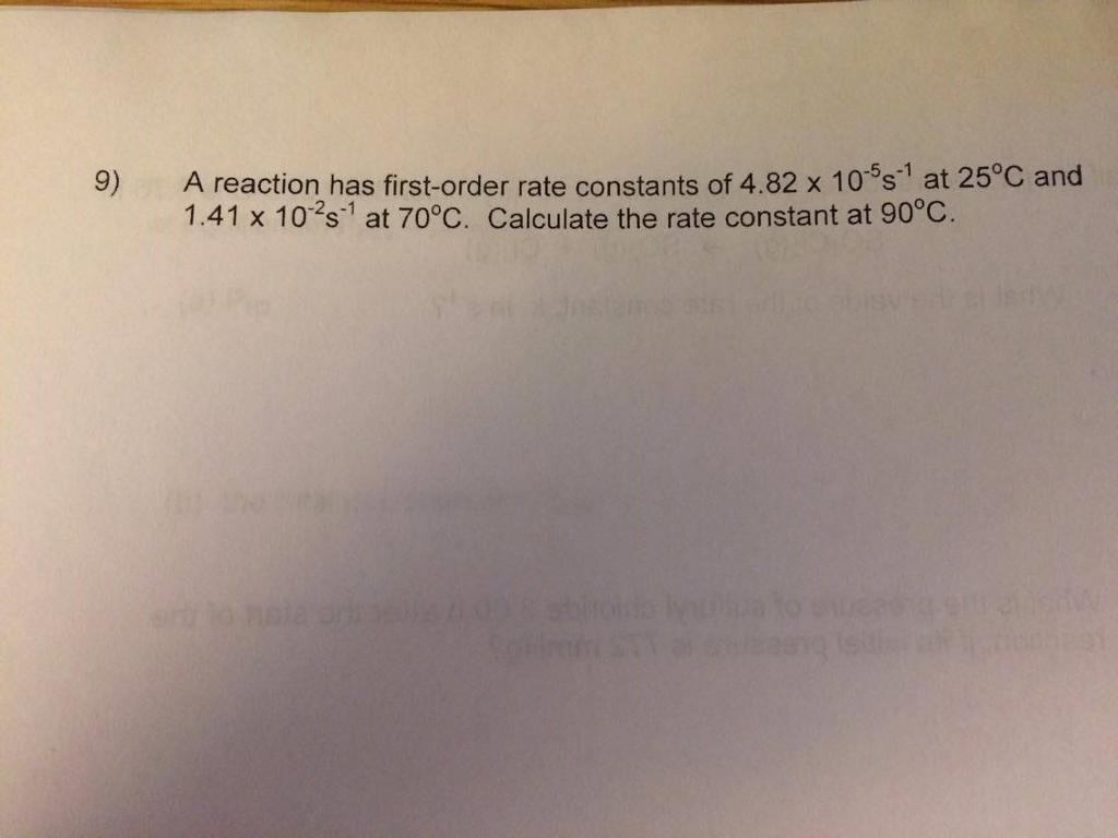 Solved A reaction has first-order rate constants of 4.82 | Chegg.com
