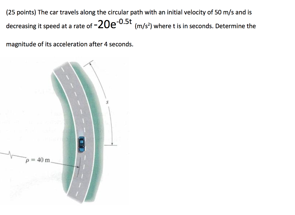Solved (25 points) The car travels along the circular path | Chegg.com